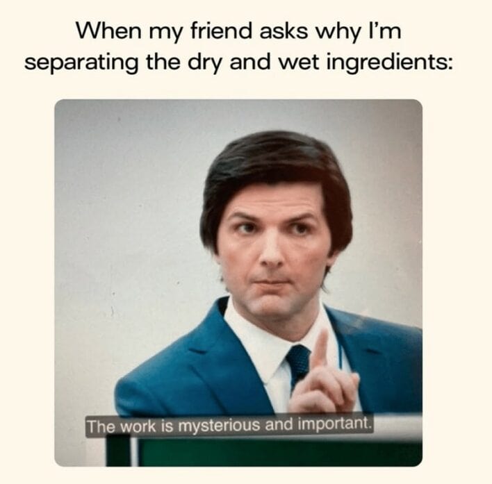 43 Funny Baking Memes Managing To Measure Twice And Bake Once