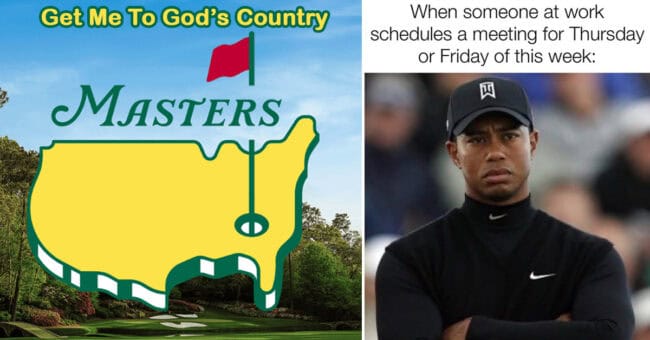 65 Masters Memes And Tweets For Golf Fans Who Treat This Week Like A ...