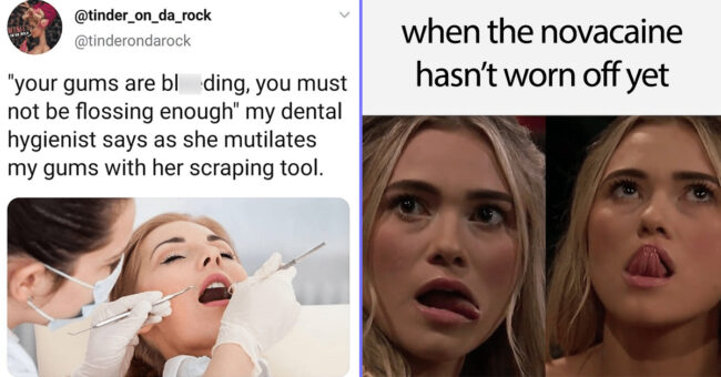 40 Funny Dentist Memes For People Who Only Start Flossing The Week ...