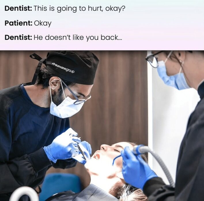 40 Funny Dentist Memes For People Who Only Start Flossing The Week ...