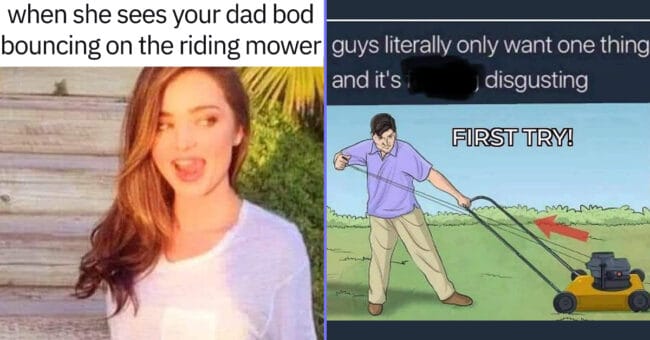 25+ Funny Lawn Care Memes For Dads Who Live For The Smell Of Fresh Cut Grass