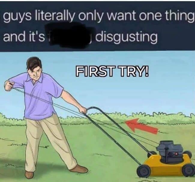 25+ Funny Lawn Care Memes For Dads Who Live For The Smell Of Fresh Cut ...