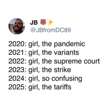 30 Funny Tweets That Sum Up How Everyone Feels About Tariffs Right Now