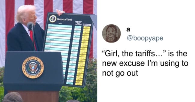 30 Funny Tweets That Sum Up How Everyone Feels About Tariffs Right Now