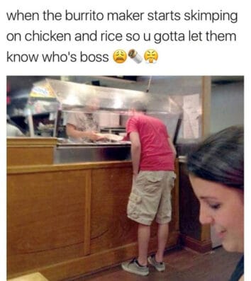 35 Funny Chipotle Memes For People Who Say Yes To Guac Every Time (May ...