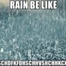 30 Funny Rainy Day Memes To Get You Through The Grey Into Summer