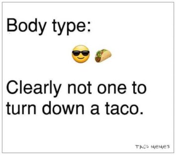 43 Funny Taco Memes To Get You In The Cinco De Mayo Spirit (May 5, 2025)