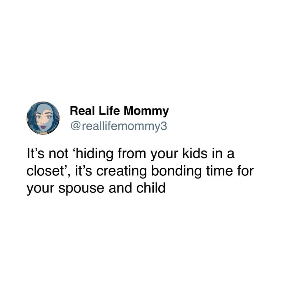24 Funny Tweets That Perfectly Capture The Art Of Hiding From Your Kids