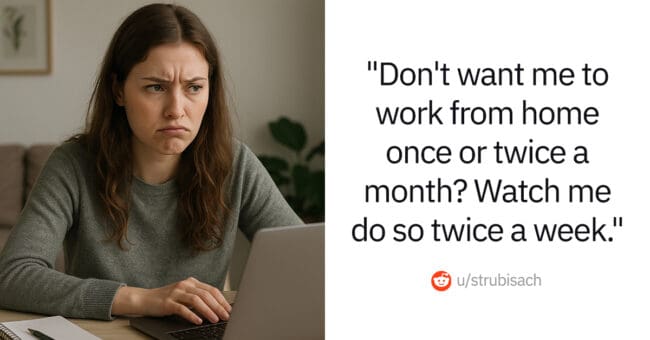 Boss Complains About Approved Work From Home Day, So Employee Starts ...
