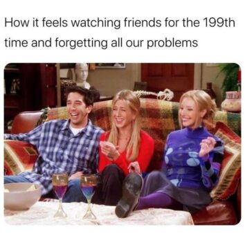 40 Funny "Friends" Memes From This Week That’ll Make You Want To ...