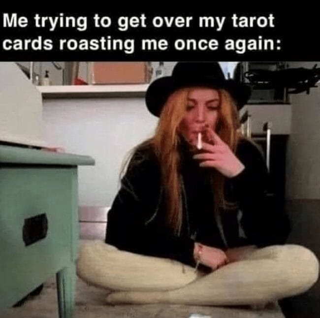 32 Funny Tarot Memes For People Who’ve Been Personally Attacked By The ...