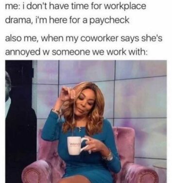35 Funny Coworker Memes You Can Send To Your Office Mates Instead Of ...
