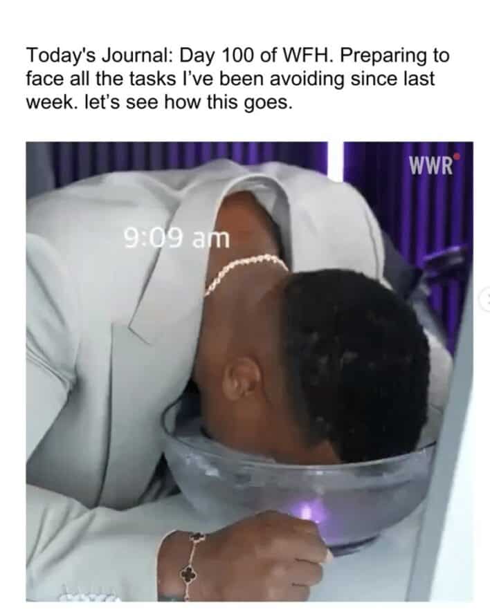 40 Funny Work From Home Memes For Workers Who Clock Out And Stay ...