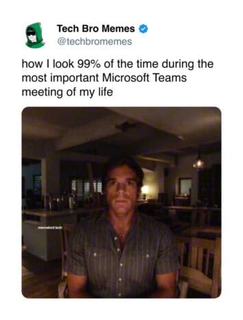30 Funny Tweets About Microsoft Teams You Can Laugh At On Mute