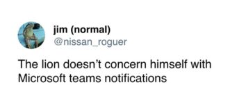 30 Funny Tweets About Microsoft Teams You Can Laugh At On Mute