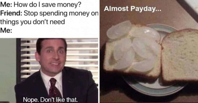 35 Funny Payday Memes To Hold You Over Until Your Next Paycheck