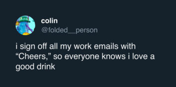 35 Funny Work Email Tweets We Hope Find You Well