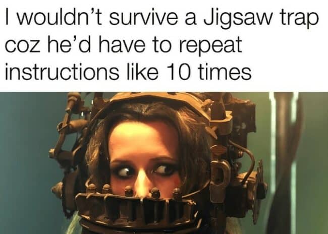 35 Horror Movie Memes For The Psychos Who Like To Unwind With A ...