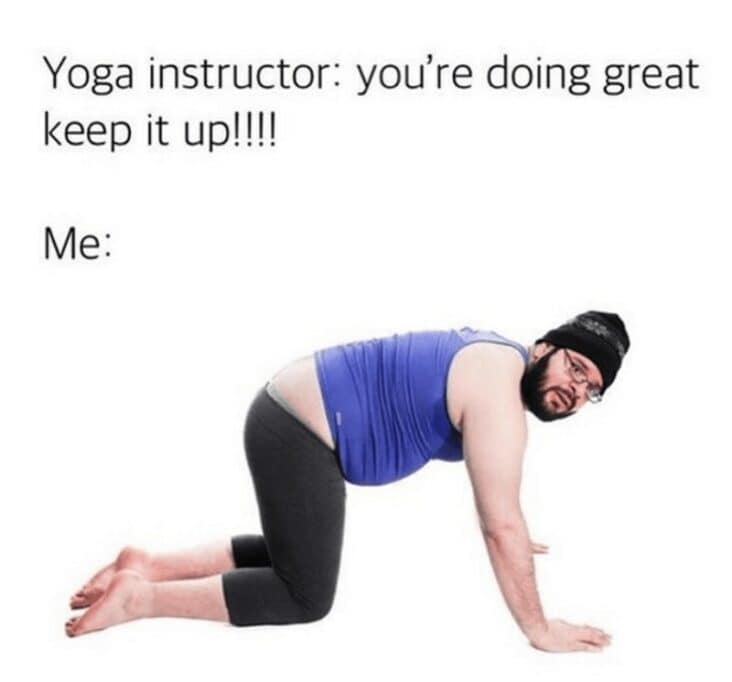35 Funny Yoga Memes That’ll Leave Your Chakras Shook And Your Core Sore ...