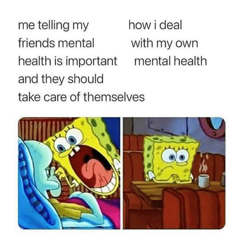 30 Funniest Memes For Mental Health Warriors Winning And Losing Some ...