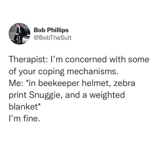 30 Therapy Tweets That Are Probably The Only Thing Your Insurance Covers