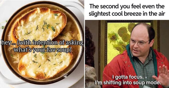 30 Hot And Hearty Soup Memes For The Start Of Fall