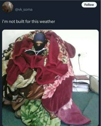 30 Cold Weather Memes Coming In As Fast As Summer Left Us
