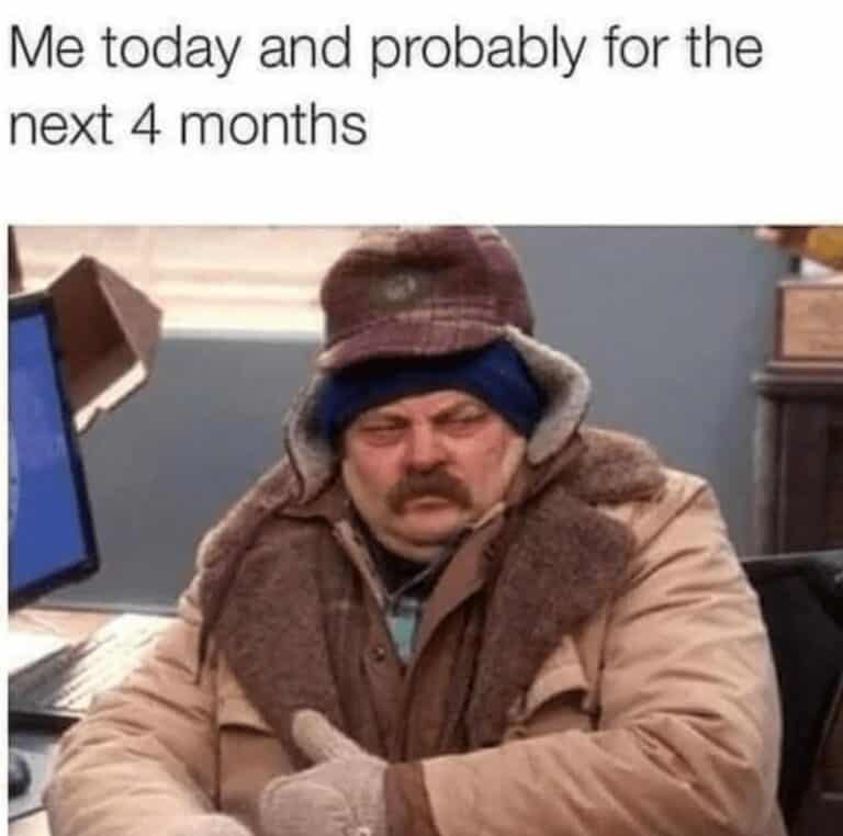 30 Cold Weather Memes Coming In As Fast As Summer Left Us