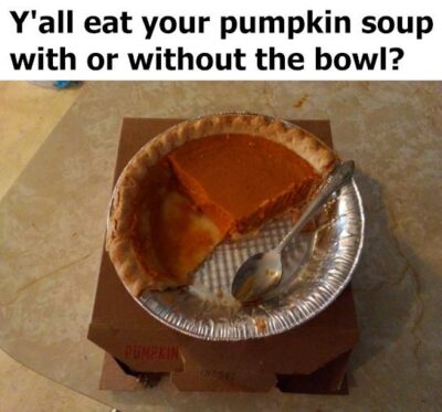 30 Thanksgiving Pie Memes We Hoped You Saved Some Room For