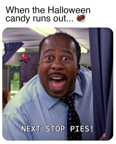 30 Thanksgiving Pie Memes We Hoped You Saved Some Room For