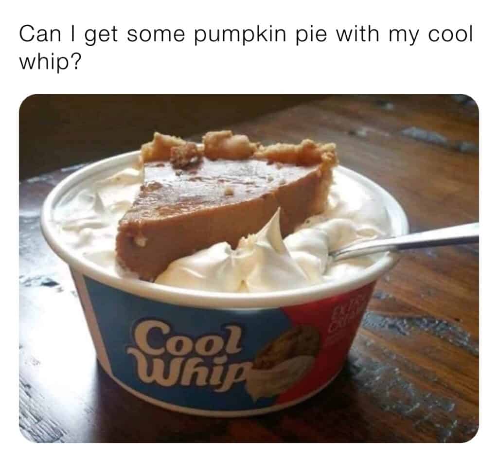 30 Thanksgiving Pie Memes We Hoped You Saved Some Room For