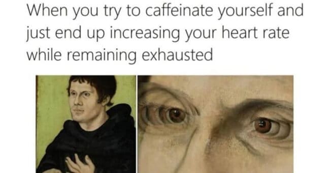 36 Funny Caffeine Memes For Folks Who Will Be Vibrating All Winter Long