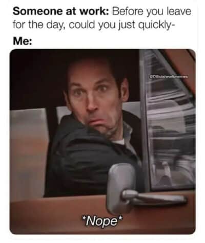 40 Funny Work Memes For Everyone Making The Most Of Their PTO This Week ...