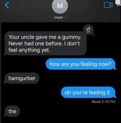 35 Hilariously Bizarre Text Messages Worth Throwing Your Phone Over