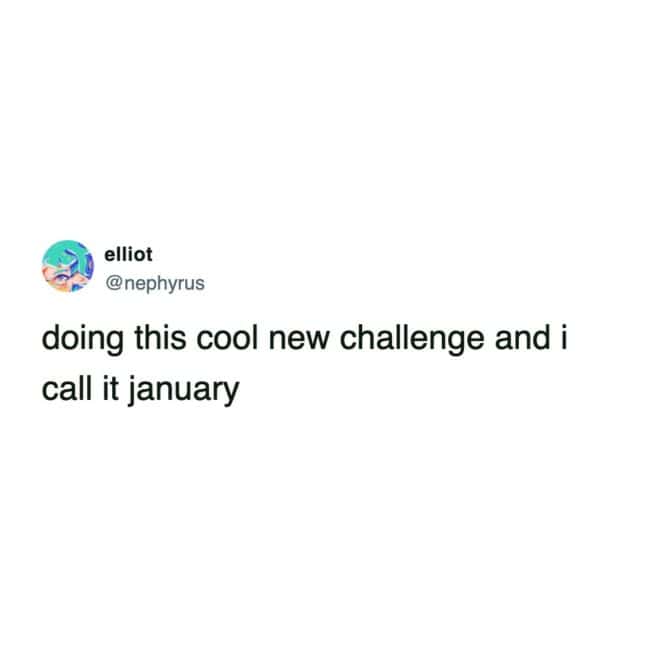 20 Funny Tweets That Prove January Is The Longest Month Of The Year