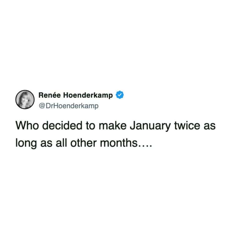20 Funny Tweets That Prove January Is The Longest Month Of The Year