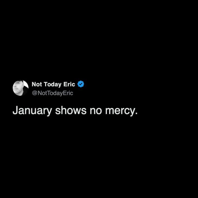 20 Funny Tweets That Prove January Is The Longest Month Of The Year