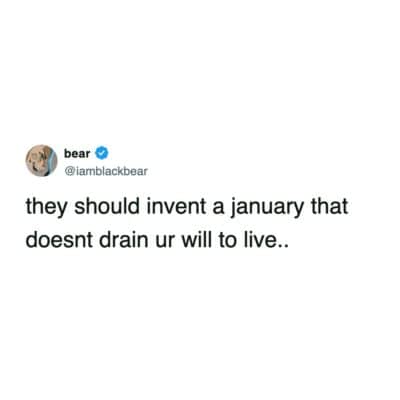 20 Funny Tweets That Prove January Is The Longest Month Of The Year