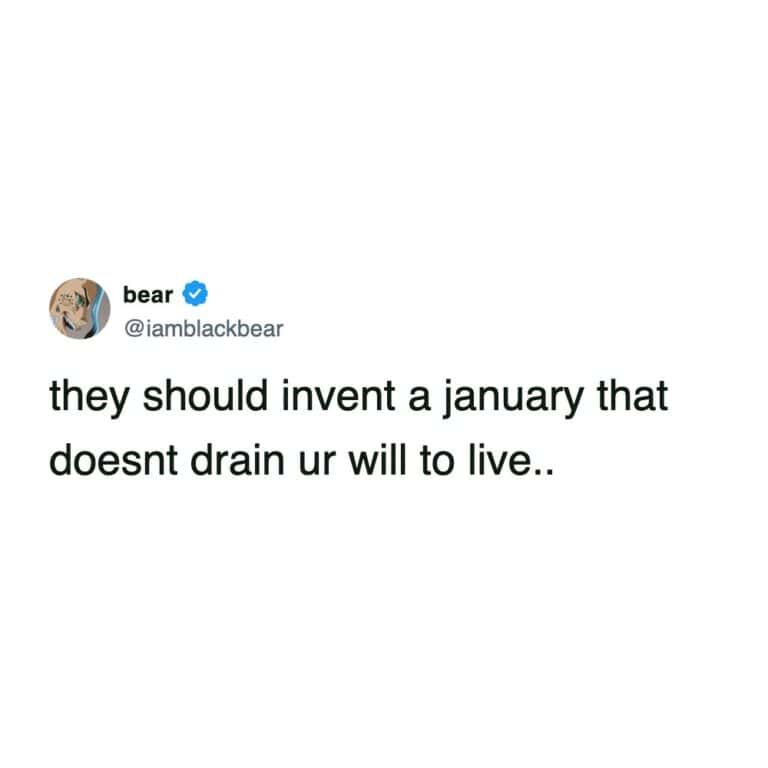 20 Funny Tweets That Prove January Is The Longest Month Of The Year