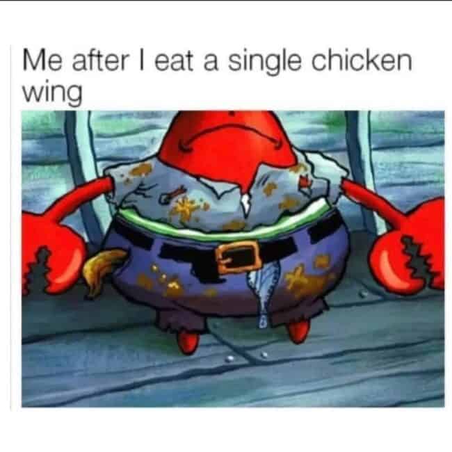 25 Chicken Wing Memes For Anyone Eating Their Weight In Wings This Weekend