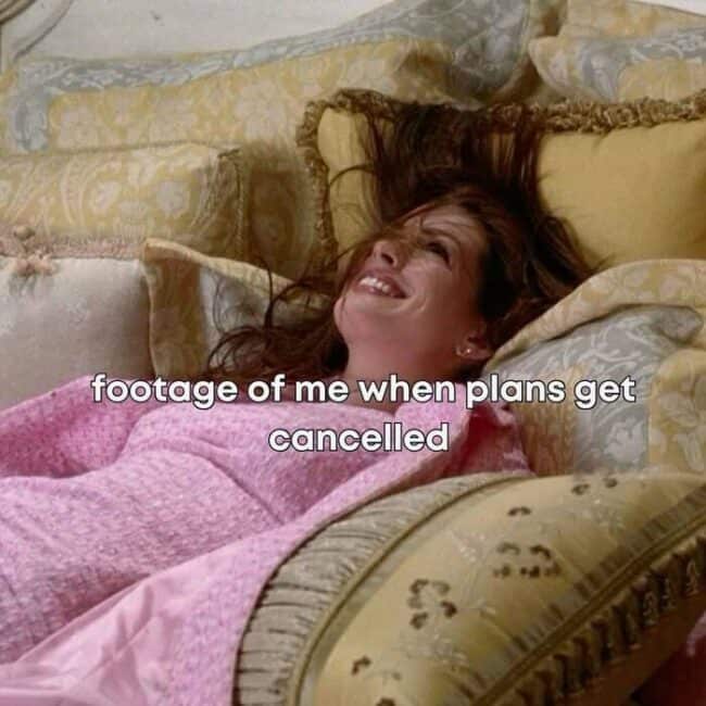 35 Relatable Introvert Memes About Canceling Plans And Being Relieved