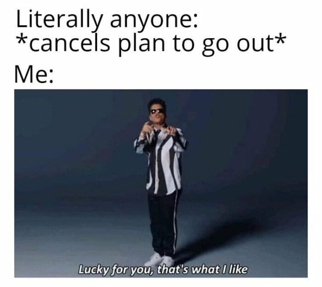 35 Relatable Introvert Memes About Canceling Plans And Being Relieved