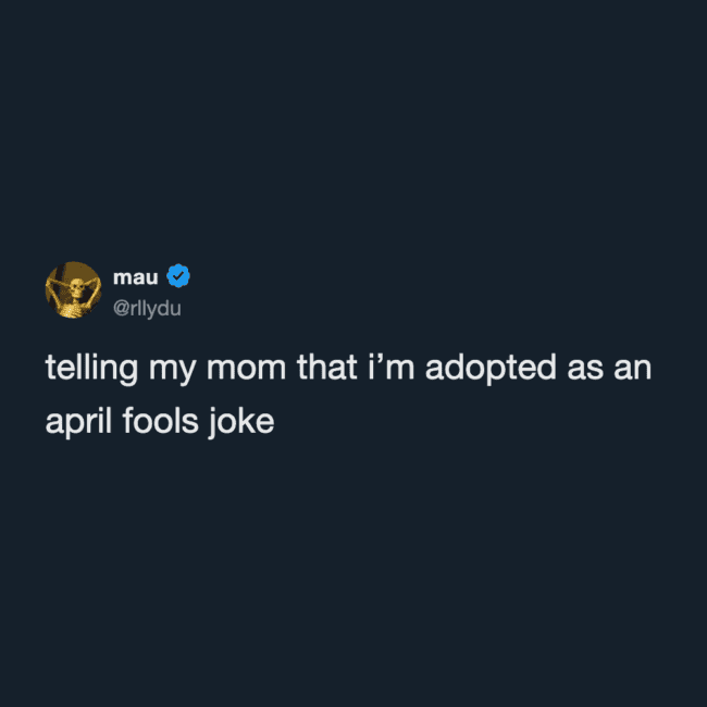 31 Tweets About April Fools' Day That Are Funnier Than Any Actual Prank